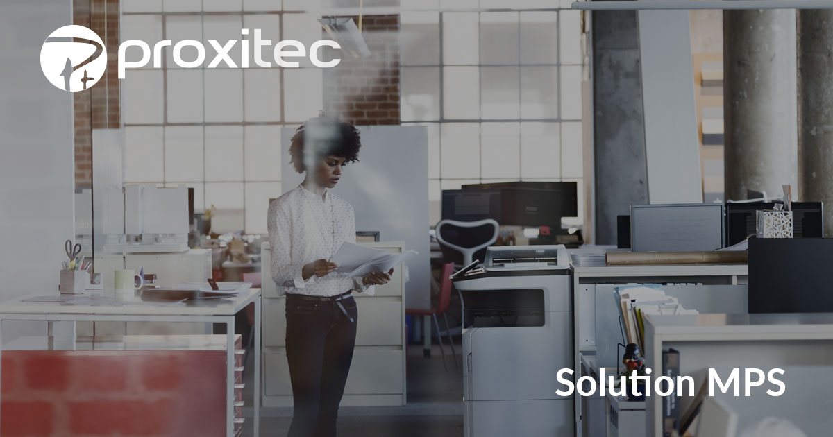 Solution MPS – Proxitec MPS – Solutions d'Externalisation d'Impression